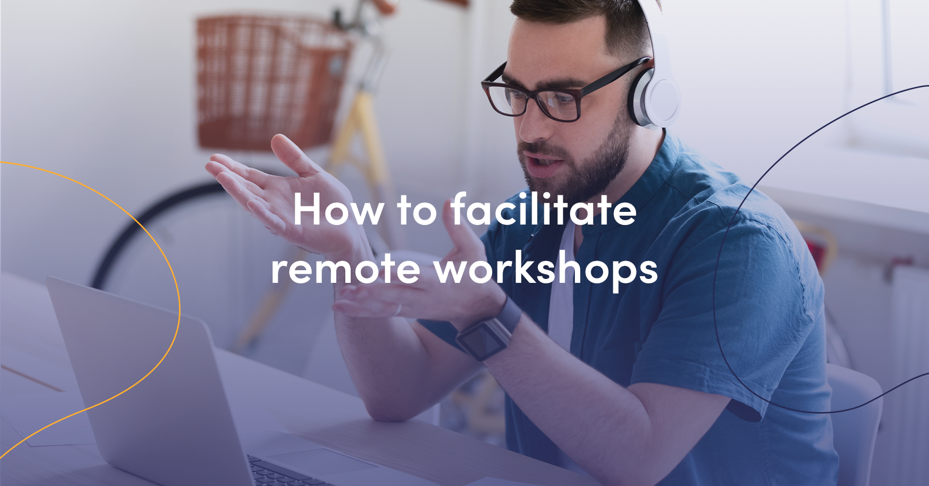 How to Run a Remote Workshop? Best Practices - Miquido Blog